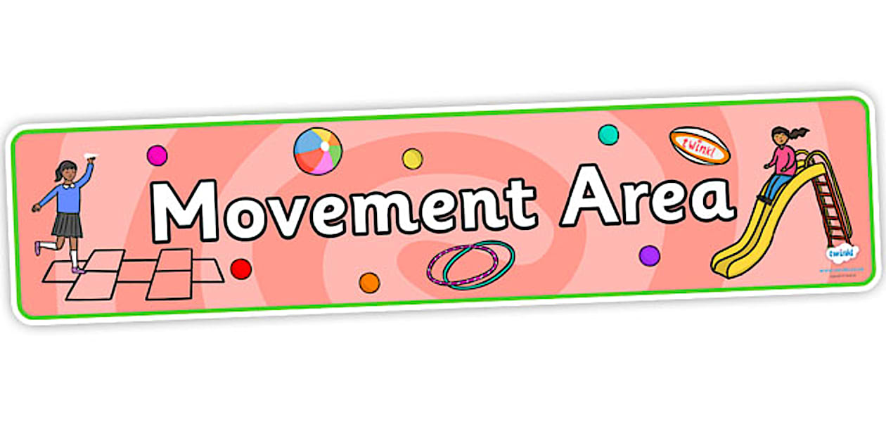 👉 Movement Area Display Banner (teacher made) - Twinkl