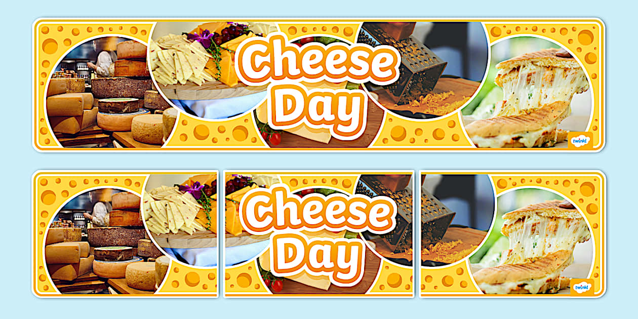 Cheese Day Photo Display Banner (teacher made) - Twinkl
