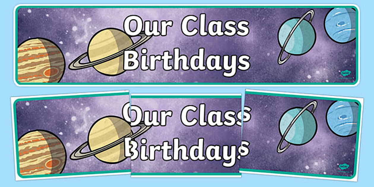 Editable Our Class Birthdays Display Banner - Twinkl