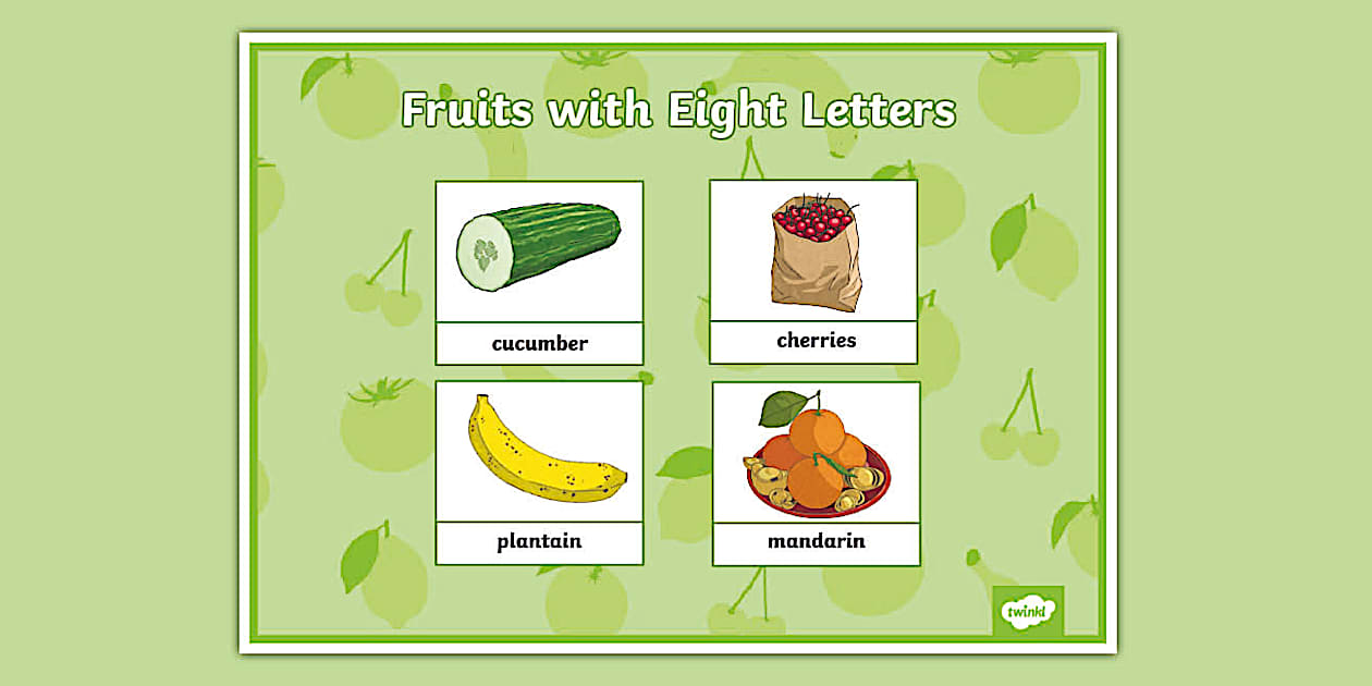 Fruits with Eight Letters Display Poster (teacher made)