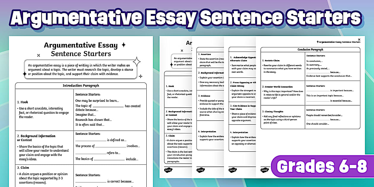Argumentative Essay Sentence Starters for 6th-8th Grade