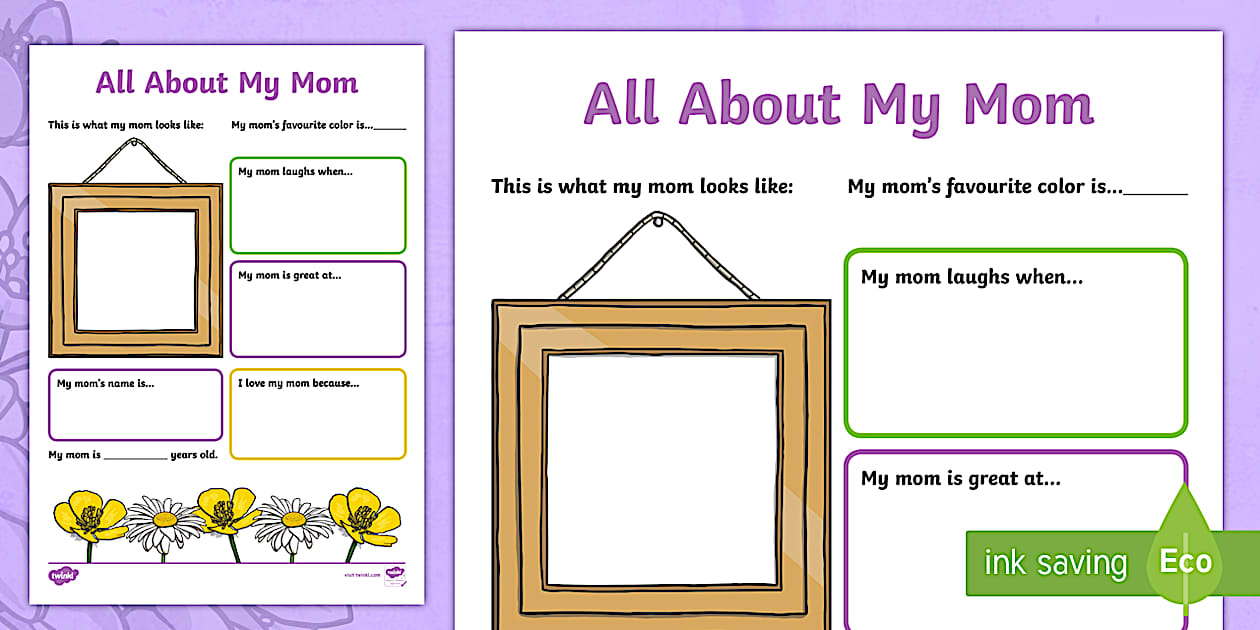 All About My Mom Worksheet I Twinkl Mother's Day