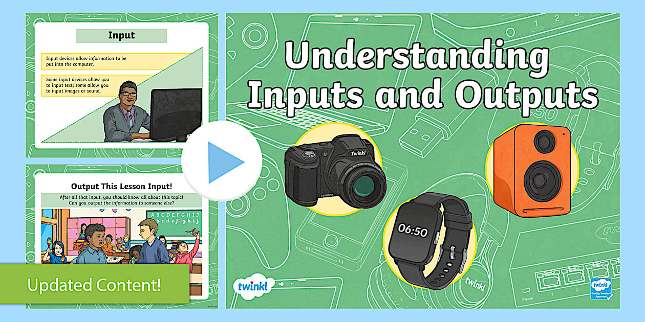 Input and output devices PowerPoint - Computing - Twinkl