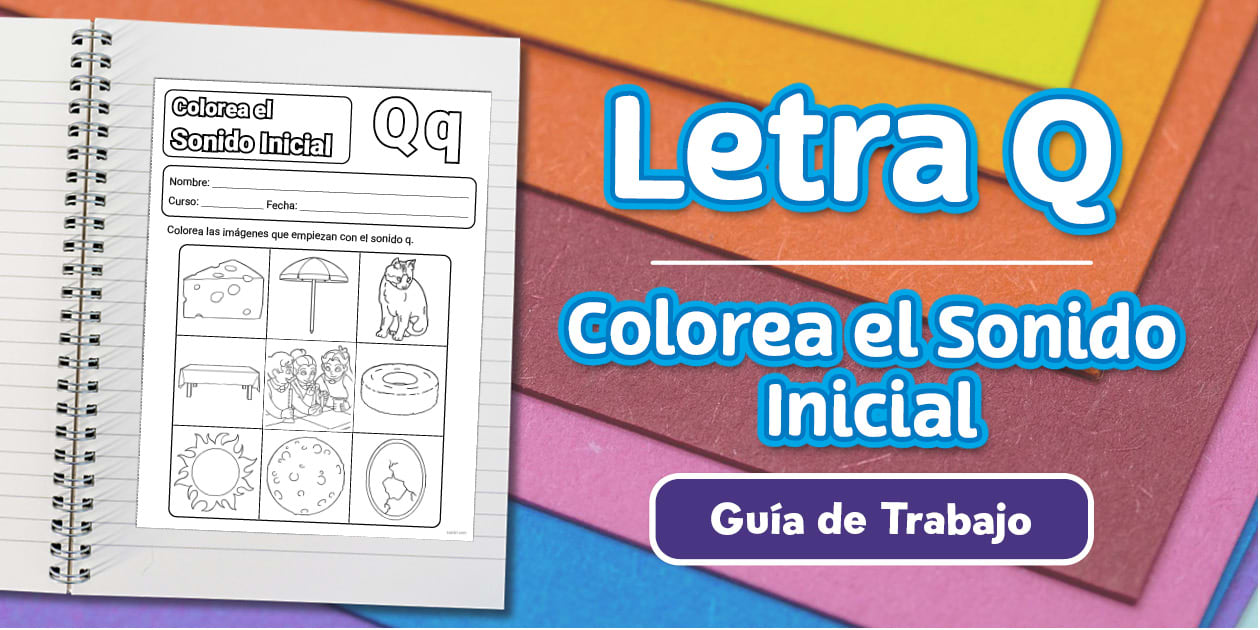 Guía de Trabajo | Letra Q | Lectoescritura | 1° Básico