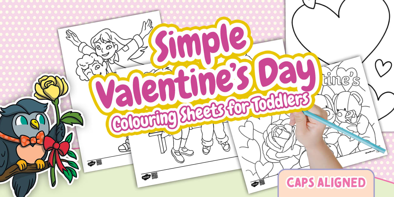 Simple Valentine's Day - Colouring Sheets for Toddlers