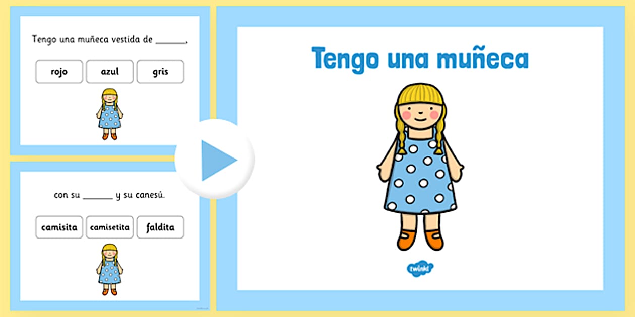 Tengo una muñeca Nursery Rhyme Complete The Lyrics PowerPoint Spanish