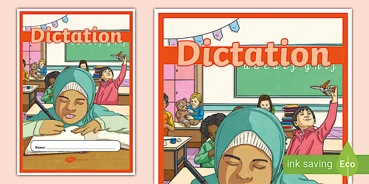 NEW Dictation Book Cover | Twinkl (teacher made) - Twinkl