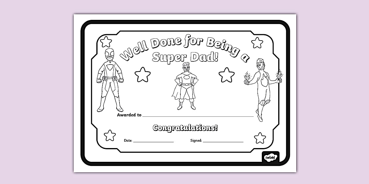 Super Dad Colouring Certificate (teacher made) - Twinkl