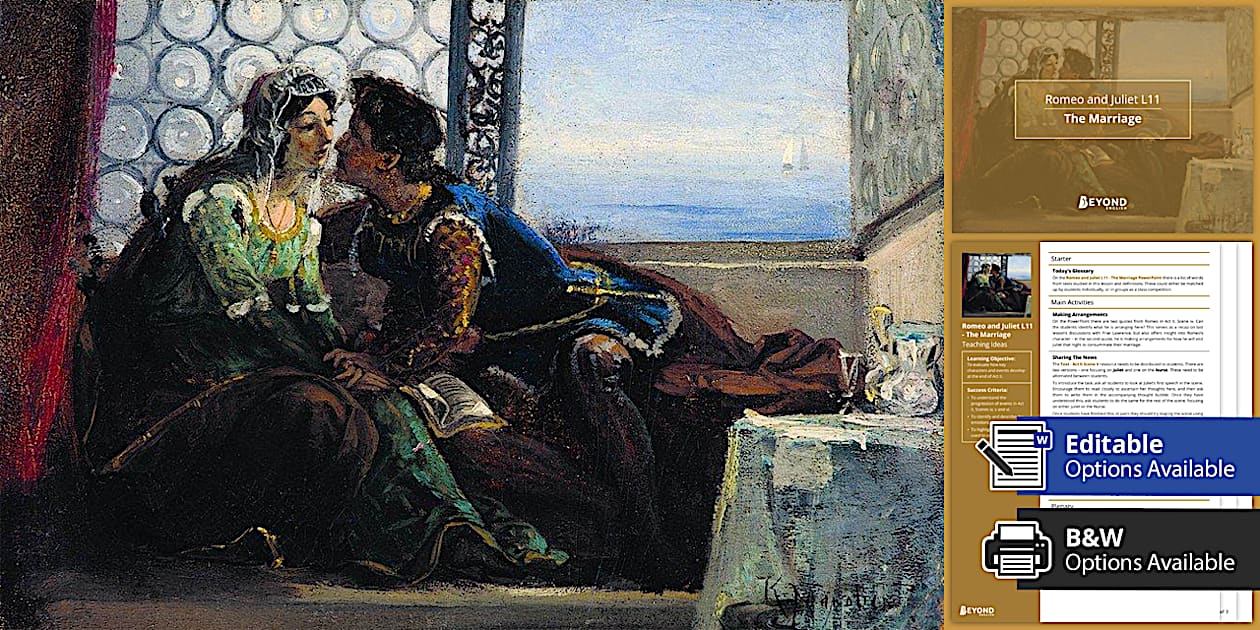 Romeo and Juliet Lesson Pack 11: The Marriage | Beyond
