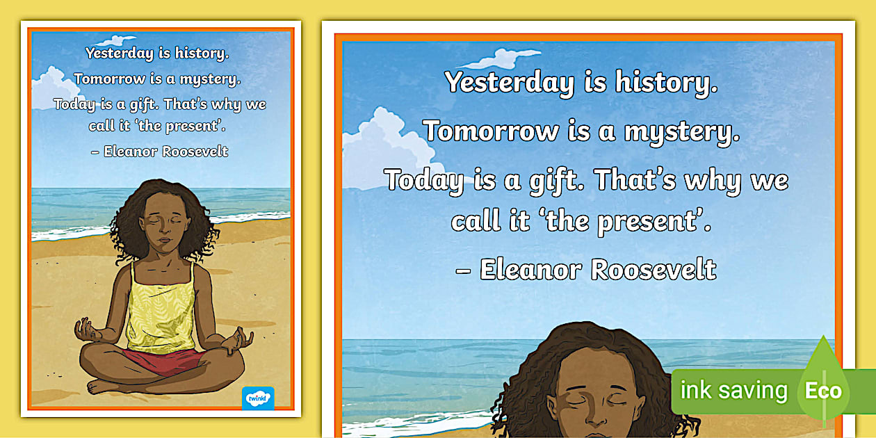 The Present Inspirational Quote Display Poster - Twinkl