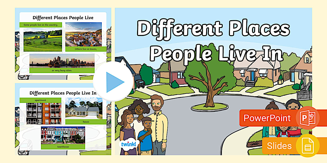 Different Places People Live In PowerPoint - Twinkl