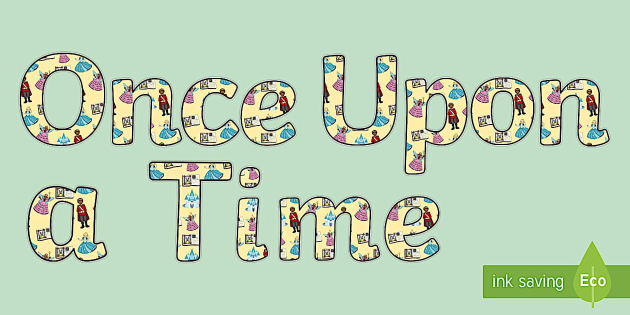 Editable Once Upon a Time Themed Display Lettering - Twinkl