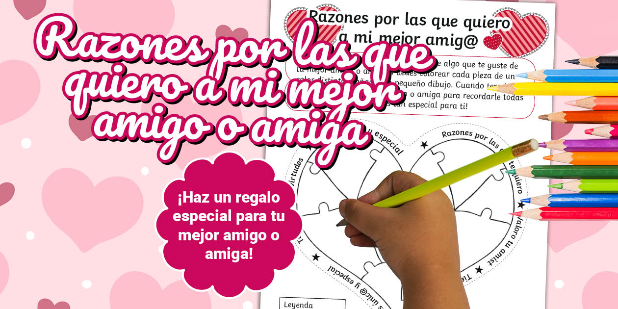 Guía de trabajo: Razones por las que quiero a mi mejor amigo o amiga