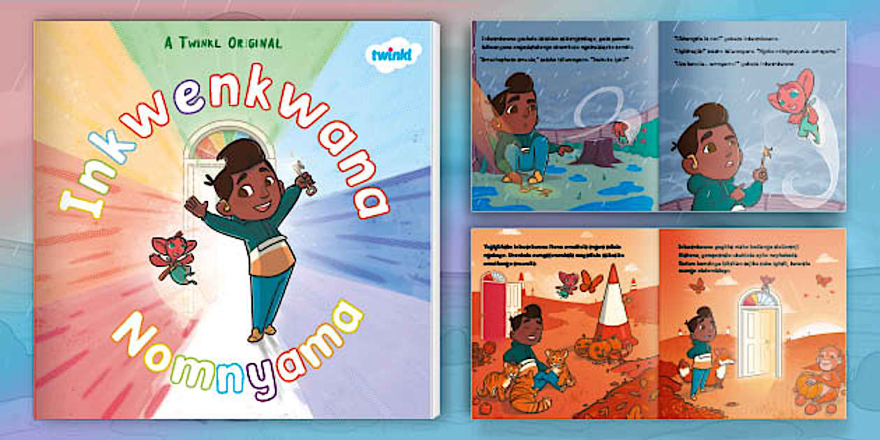 Inkwenkwana nomnyama The boy and the rainbow isiXhosa ebook