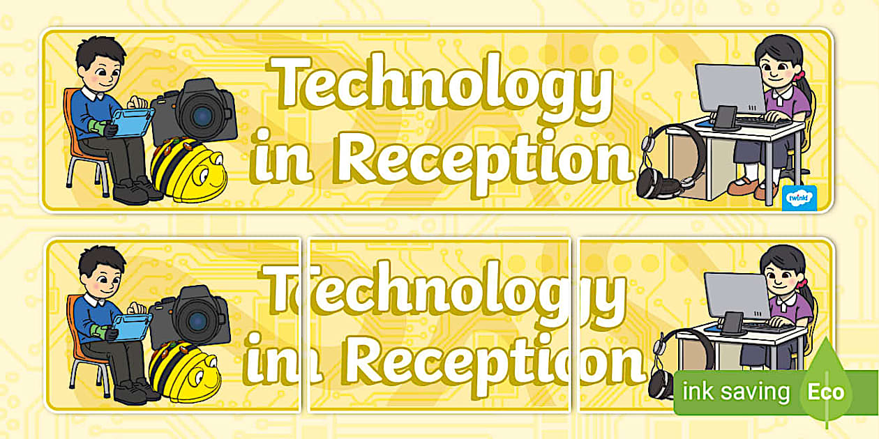 Technology in Reception Display Banner (teacher made)