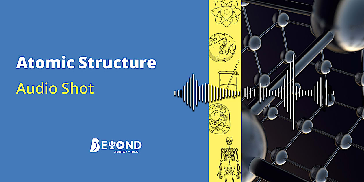 Atomic Structure | 2 min Audio Shot Podcast (Teacher-Made)