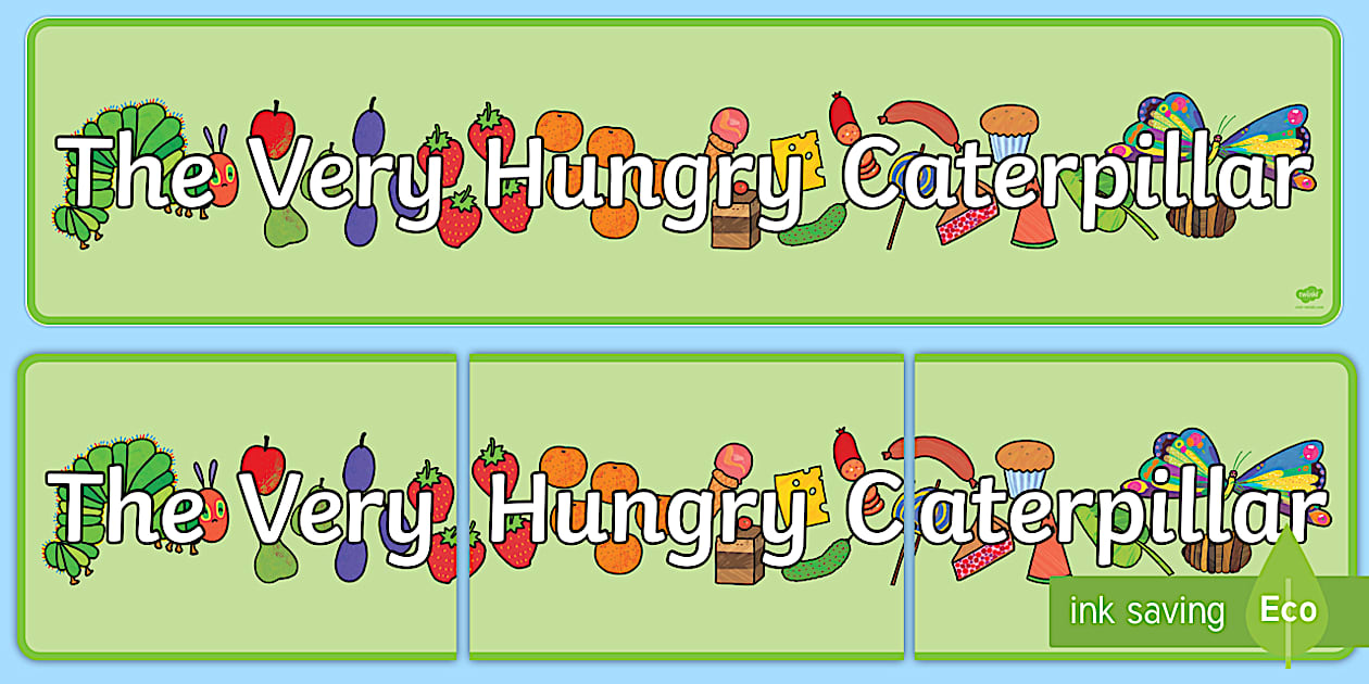 Display Banners to Support Teaching on The Very Hungry Caterpillar