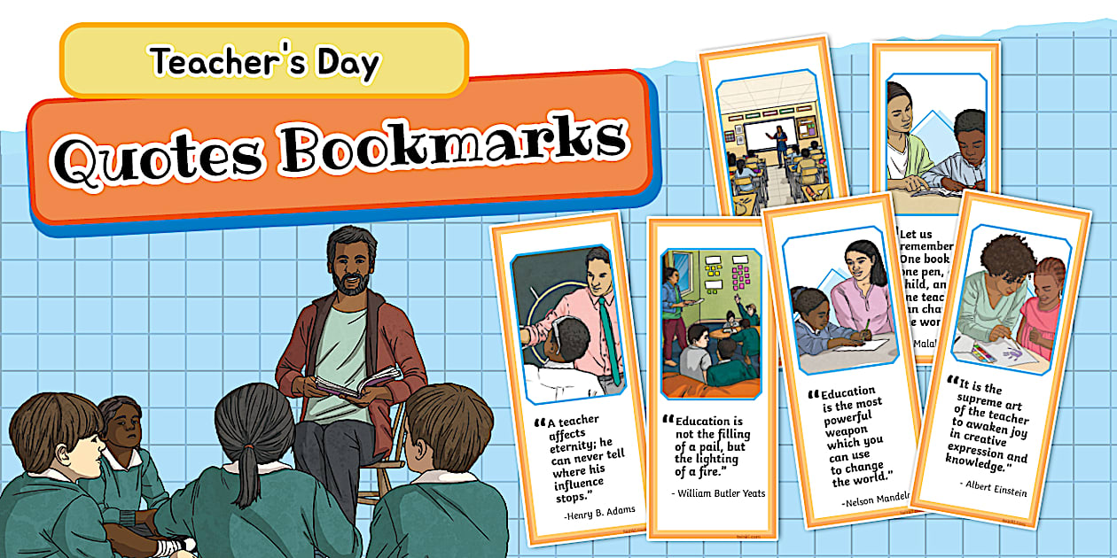 Teacher's Day Quotes: Bookmarks | Grades 4 - 6 | Twinkl PH