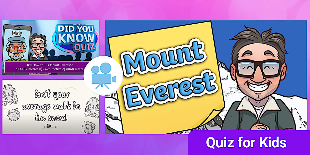 Mount Everest Facts Quiz for Kids | Quizzes | Parents
