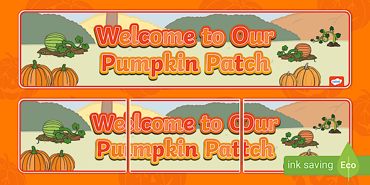 Welcome to Our Pumpkin Patch Display Banner - Twinkl