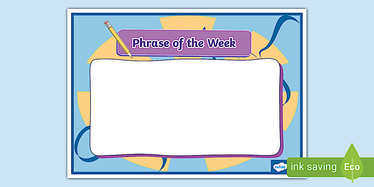 Phrase of the Week Display Poster (teacher made) - Twinkl