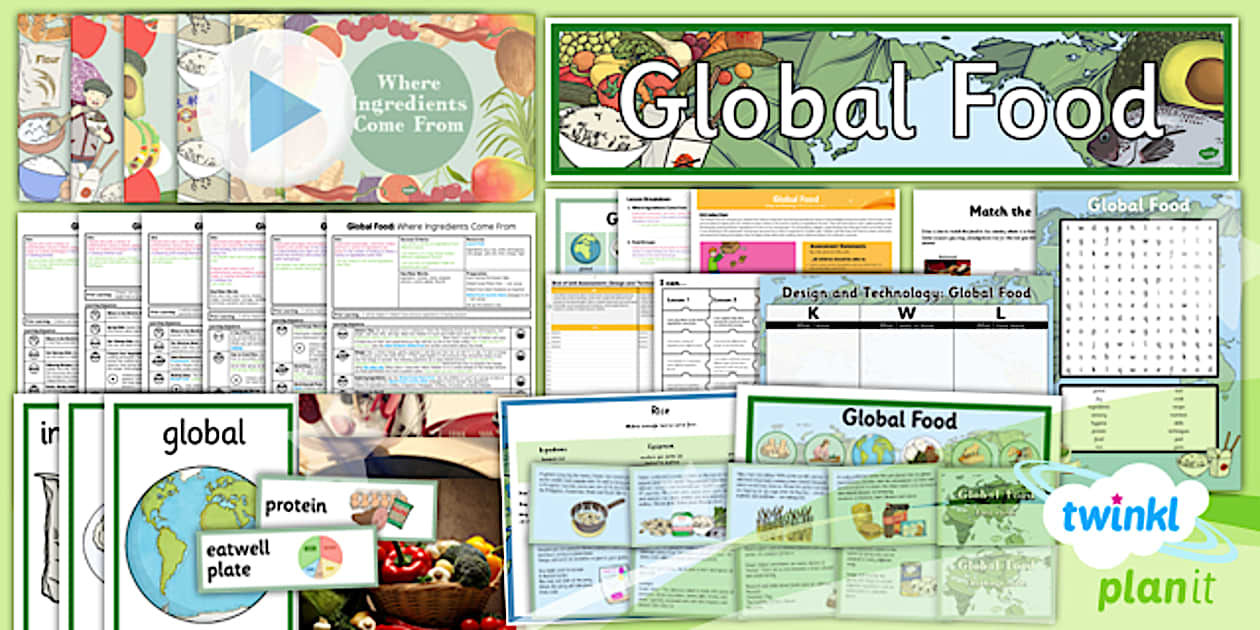 Design and Technology KS2 Food | D&T: Global Food UKS2 Unit