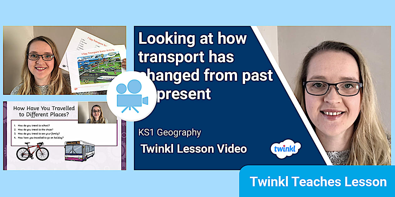 KS1 Geography: How has Transport Changed Lesson Video