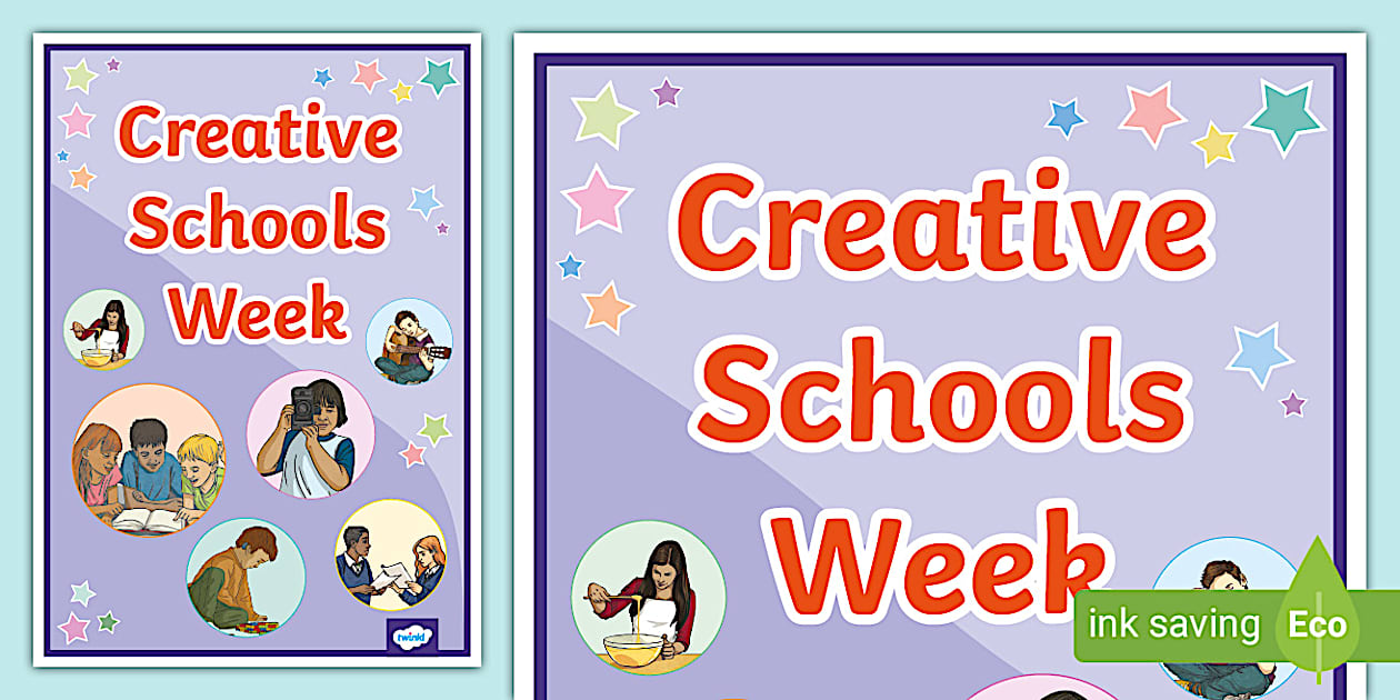 Creative Schools Week Display Poster (teacher made) - Twinkl
