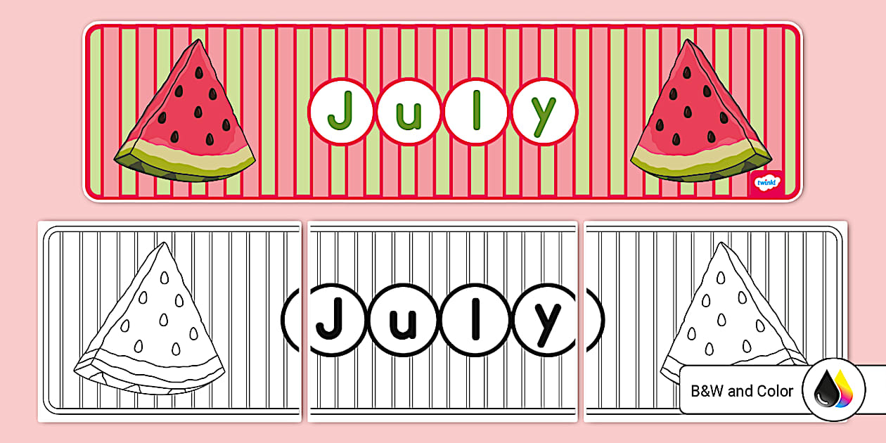 Months of the Year: July Banner (teacher made) - Twinkl