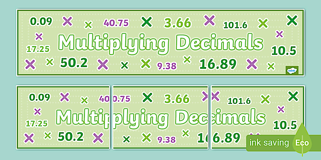 👉 Multiplying Decimals Display Banner - KS2 - Maths - Twinkl