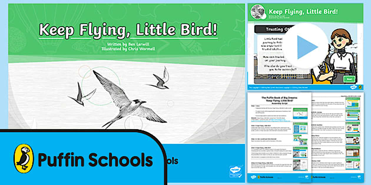 The Puffin Book of Big Dreams: ‘Keep Flying, Little Bird!’ by Ben Lerwill