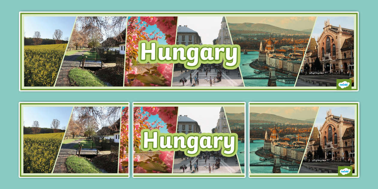 Hungary Photo Display Banner - Twinkl Geography - Twinkl