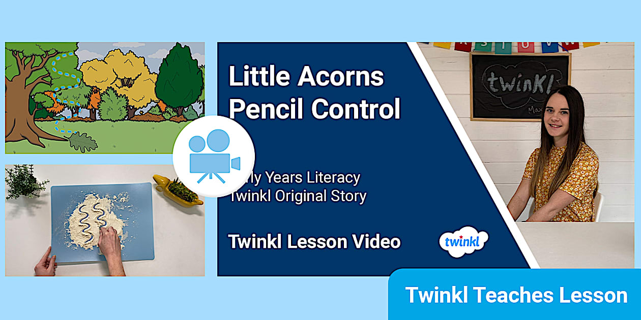 Little Acorns Video Lesson | EYFS Pencil Control Activities