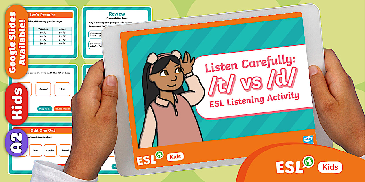 ESL Listen Carefully: Regular Verbs /t/ vs /d/ for Kids