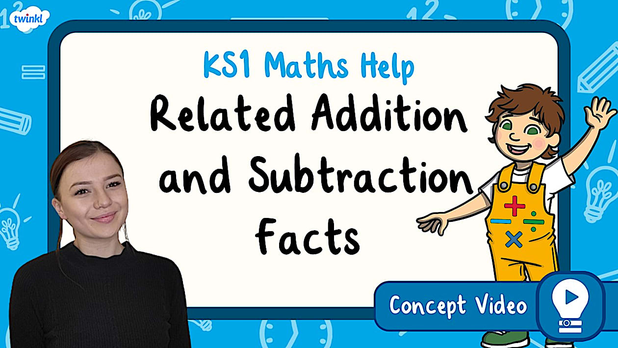 👉 Related Addition and Subtraction Facts within 20 | KS1 Maths Concept ...