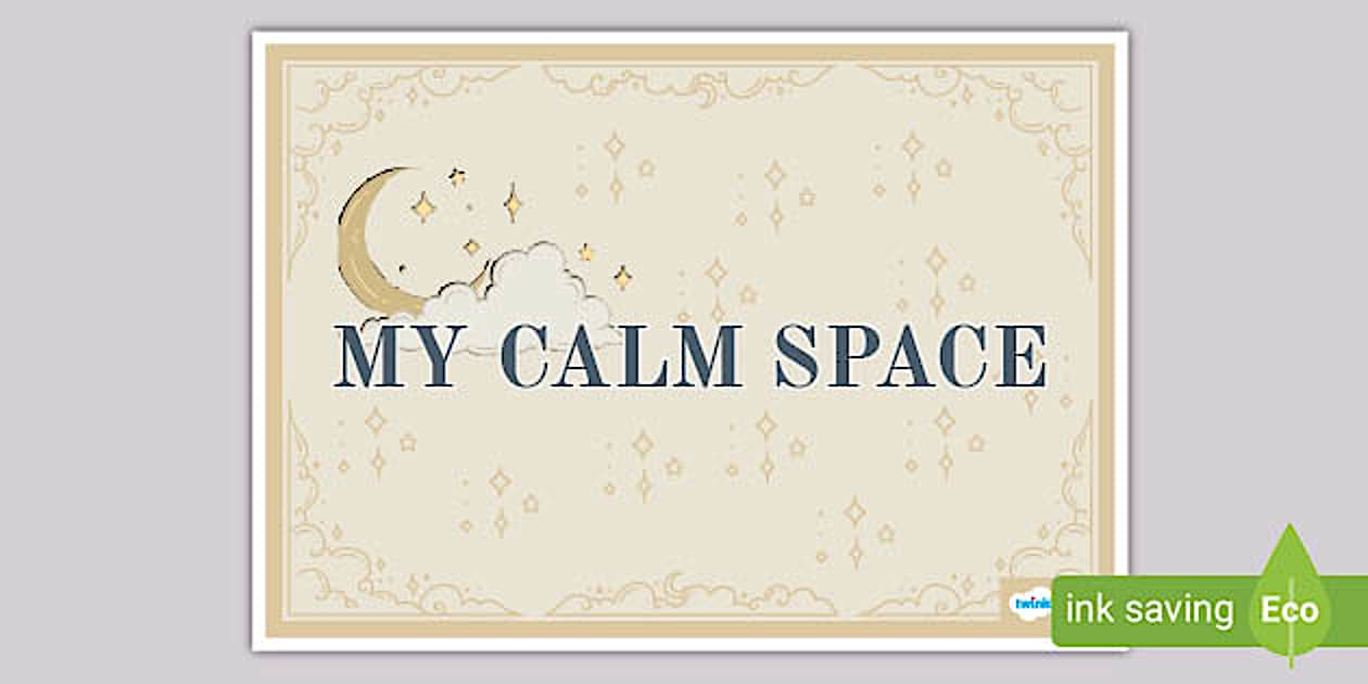 Celestial-Themed My Calm Space Display Poster - Twinkl