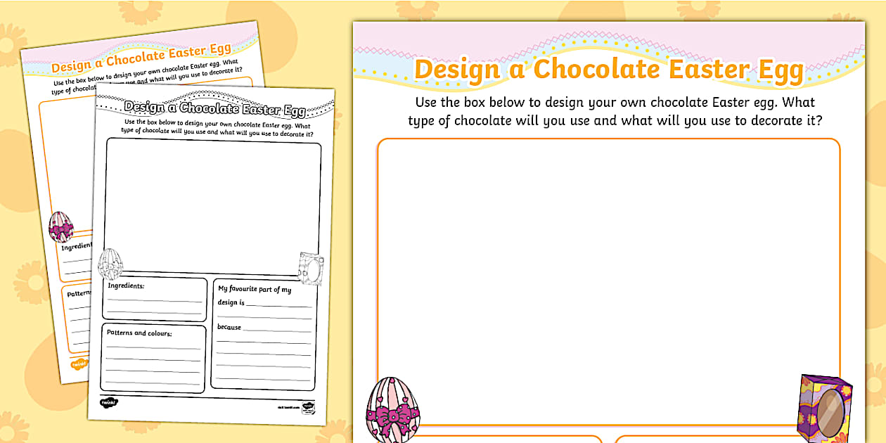 Design a Chocolate Easter Egg Worksheet (teacher made)