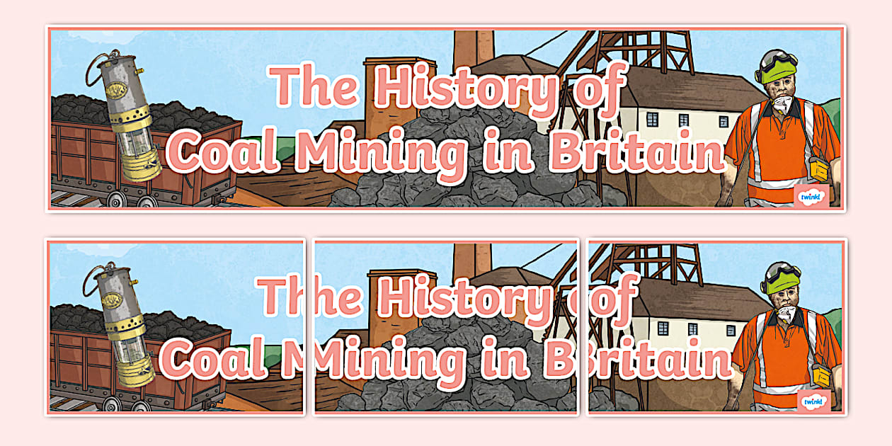 The History of Coal Mining in Britain Display Banner