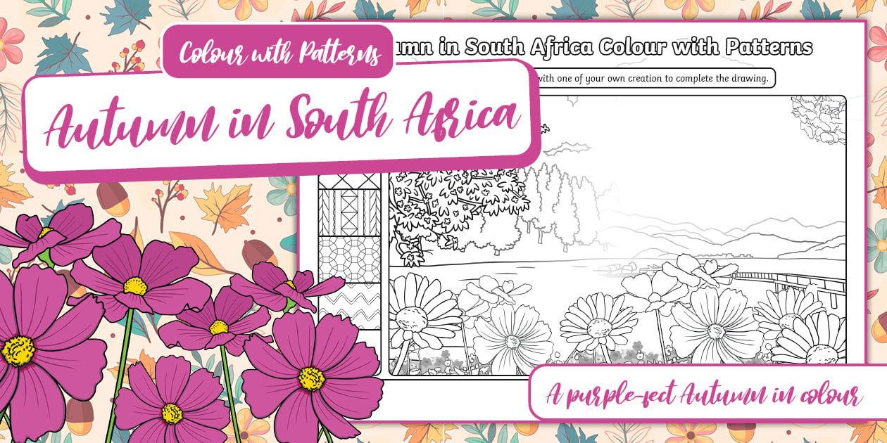 Foundation Phase Life Skills - Autumn in South Africa Colour with Patterns