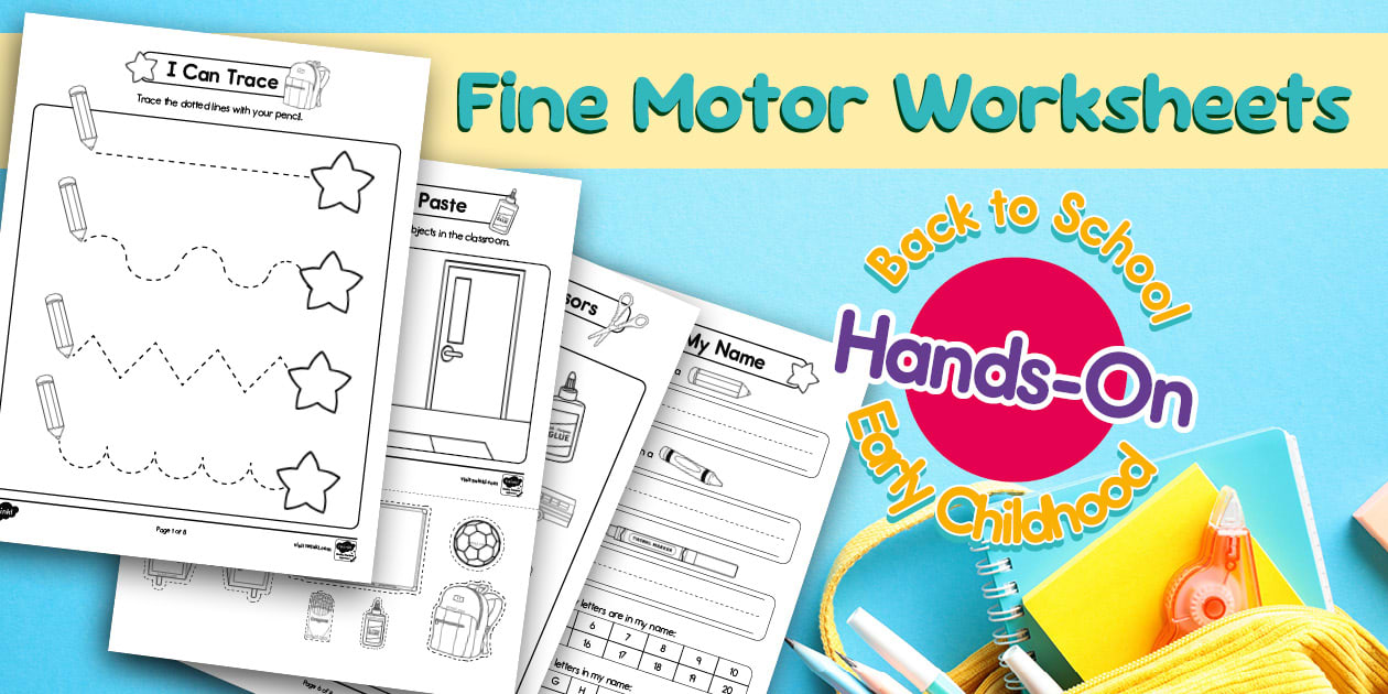Early Childhood Back-To-School I Can Fine Motor Worksheets