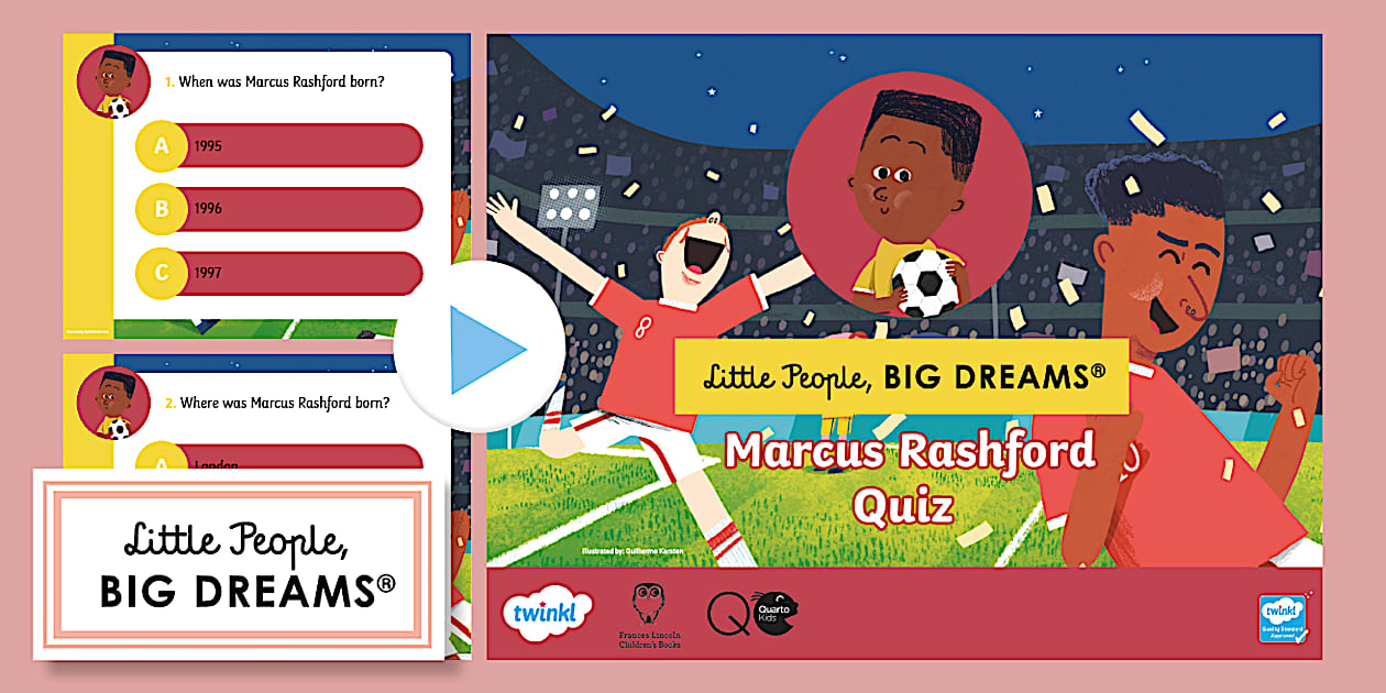 Little People, Big Dreams: Marcus Rashford Quiz