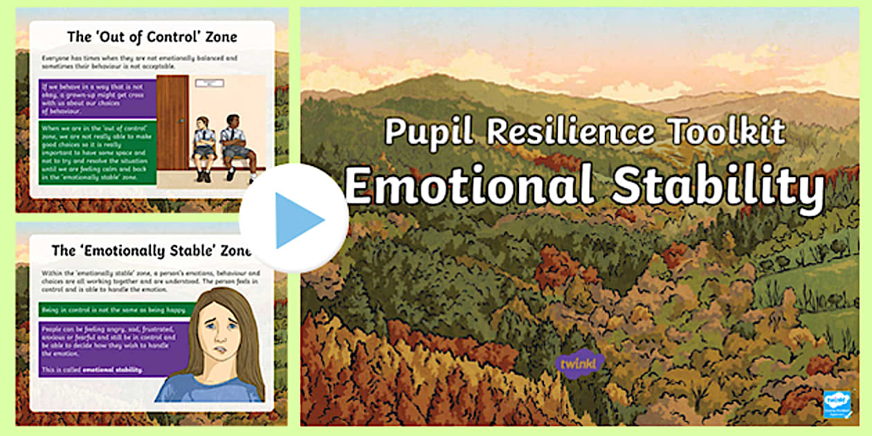 Emotional Stability PowerPoint | Twinkl Life (Teacher-Made)
