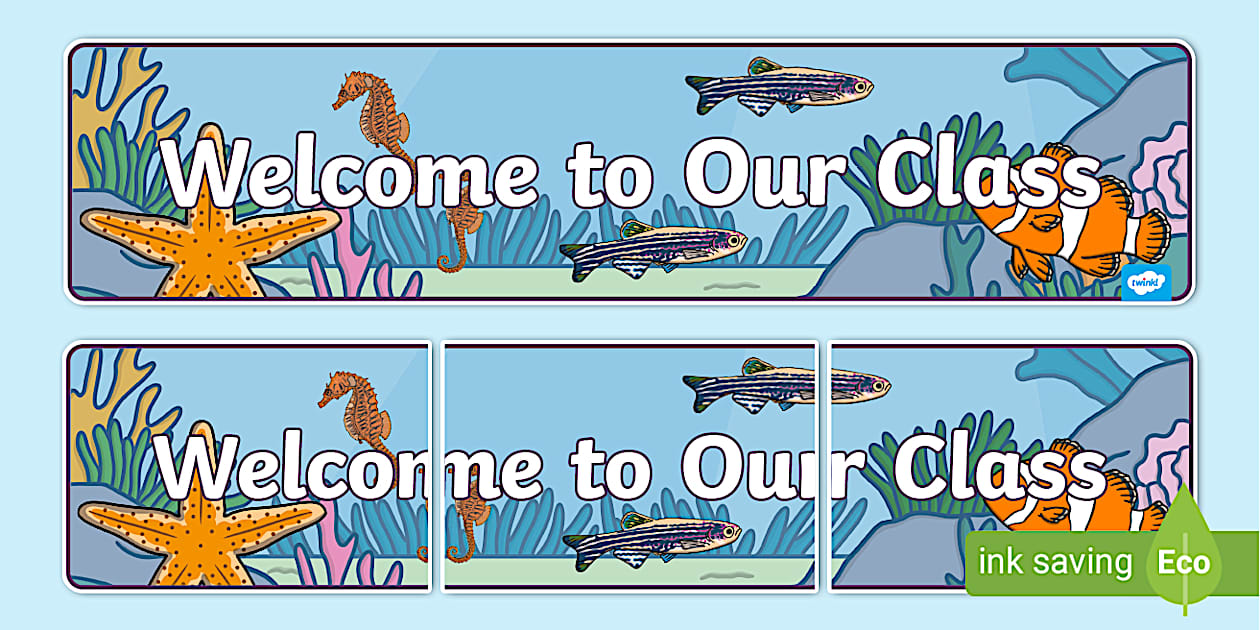 Welcome to our Class Display Banner Fish Themed - Twinkl