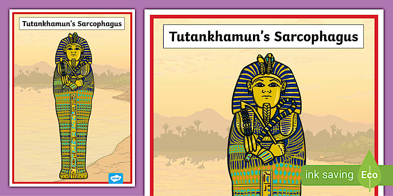 Tutankhamun's Sarcophagus Display Poster - Twinkl