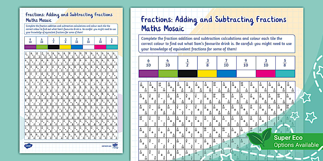 Fractions: Adding and Subtracting Fractions Maths Mosaic