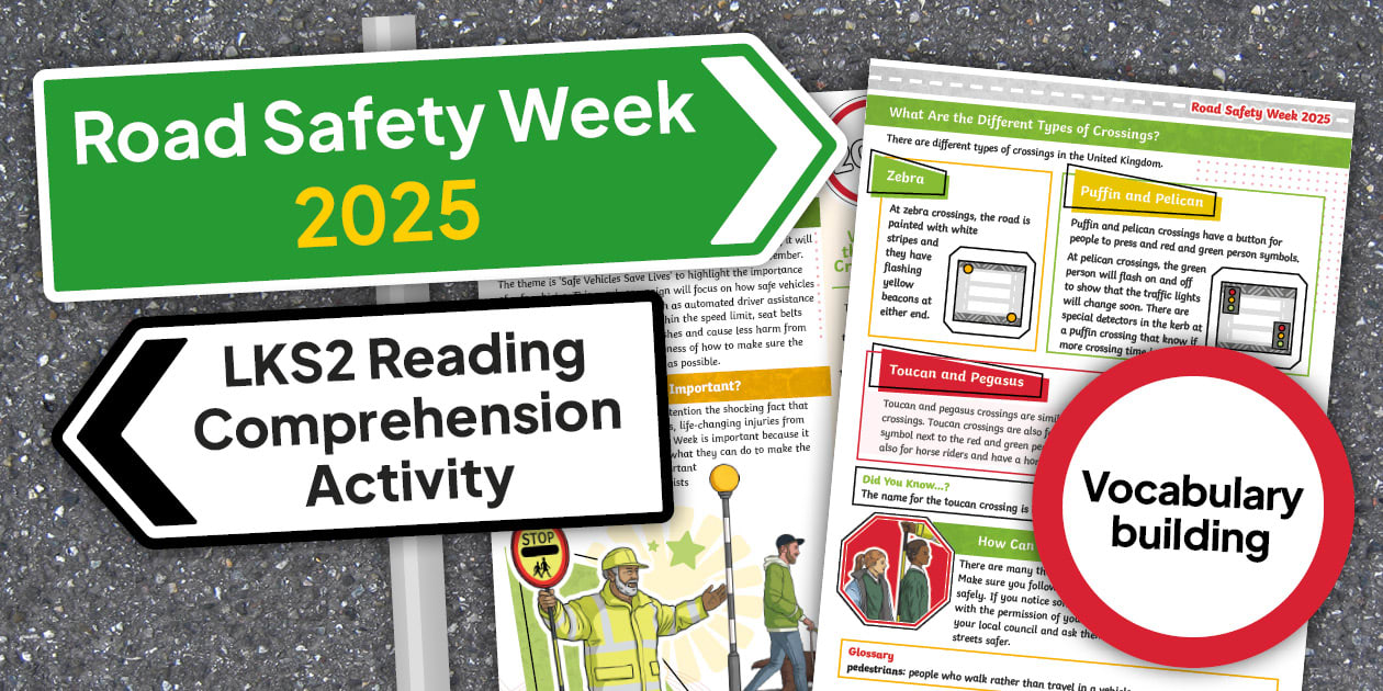 LKS2 Road Safety Week Differentiated Reading Comprehension Activity