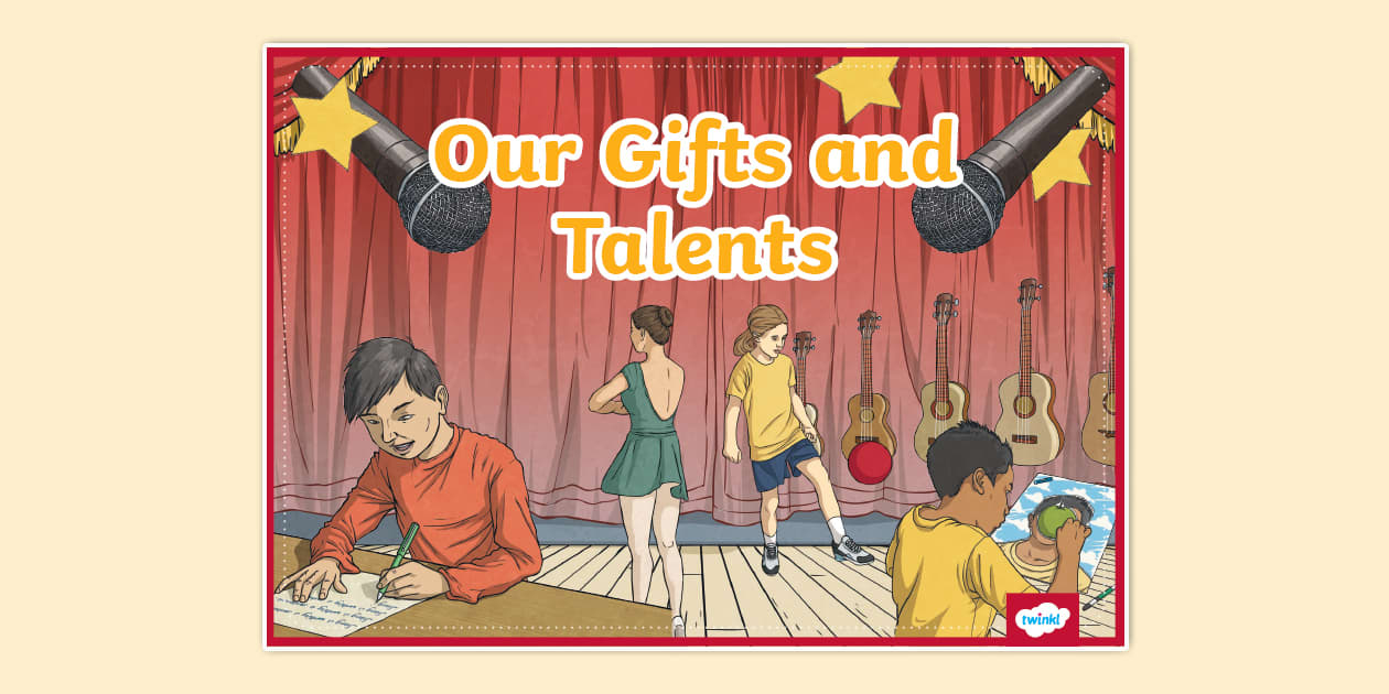 Our Gifts and Talents Display Poster - Twinkl