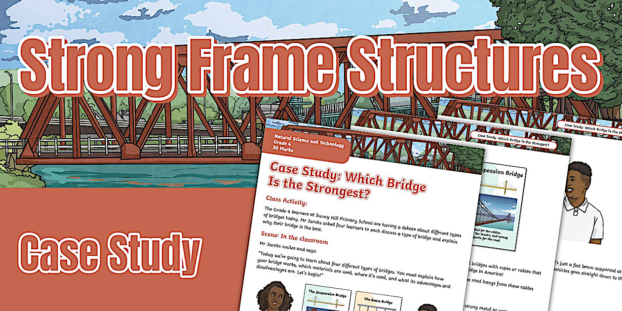 Grade 4 Natural Science and Technology – Term 1 – Strong Frame Structures