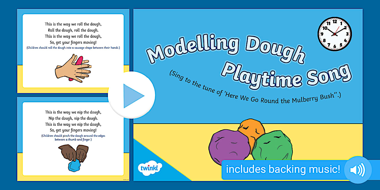 Modelling Dough Playtime Song PowerPoint | Twinkl - Twinkl