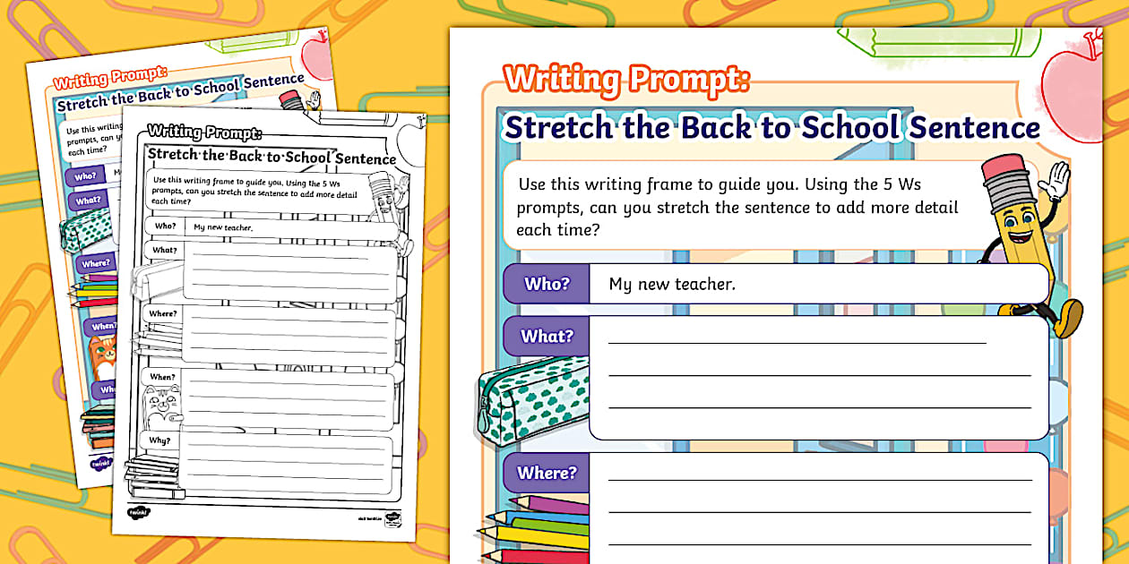 Back to School Writing Prompt: Stretch the Sentence - Twinkl